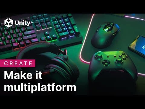 Maximize Multiplatform Game Development | Unity
